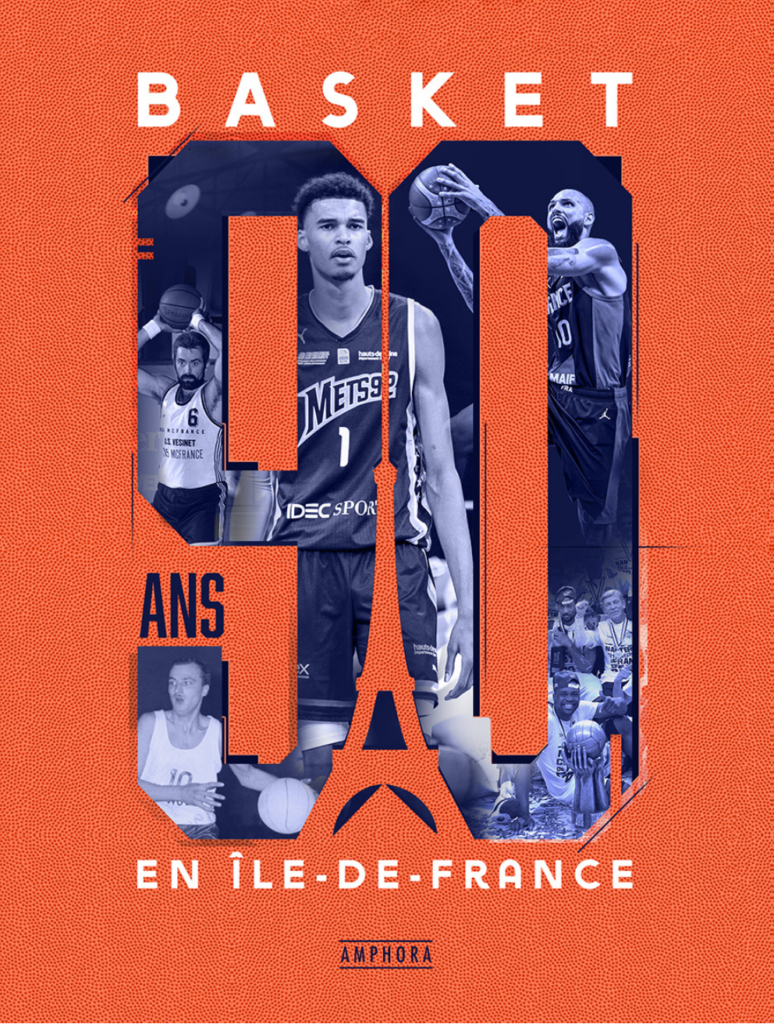 Basket – 90 ans en Île-de-France – Editions Amphora