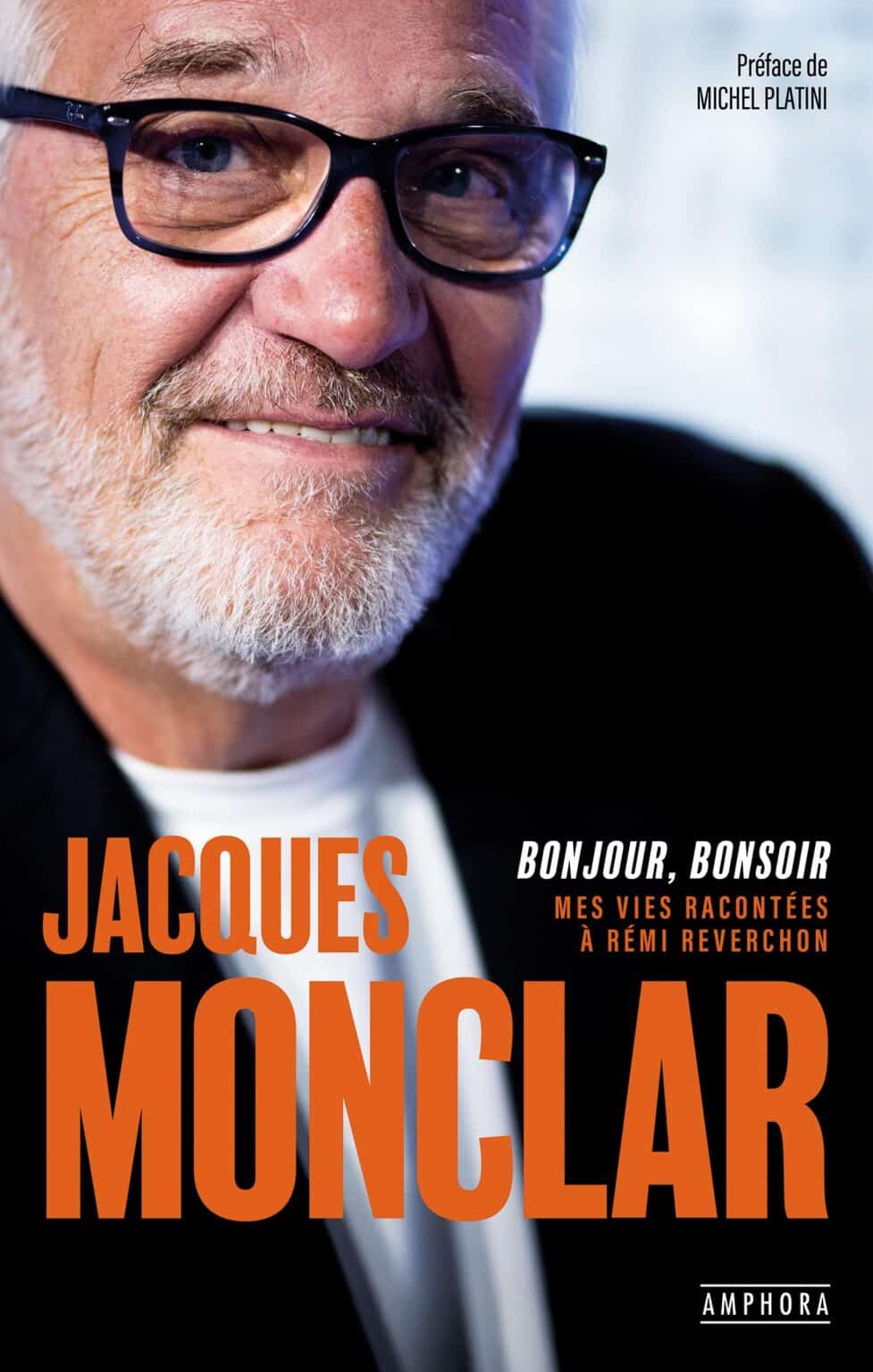 Jacques Monclar : Bonjour, bonsoir – Editions Amphora